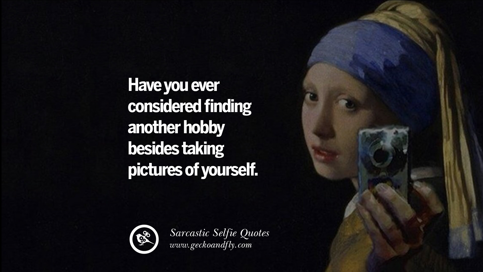 30 Sarcastic Anti-Selfie Quotes For Facebook And Instagram Friends