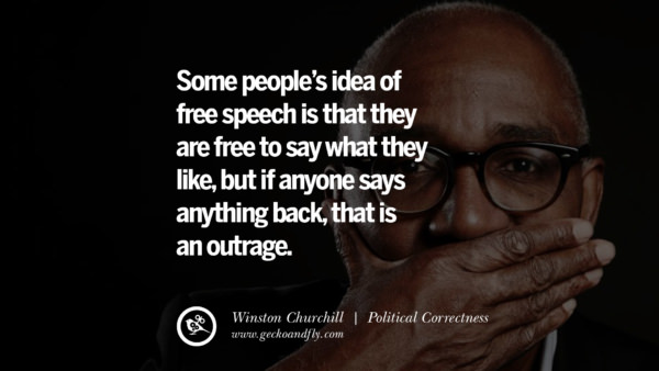 26 Anti Political Correctness Quotes And The Negative Effects On Society